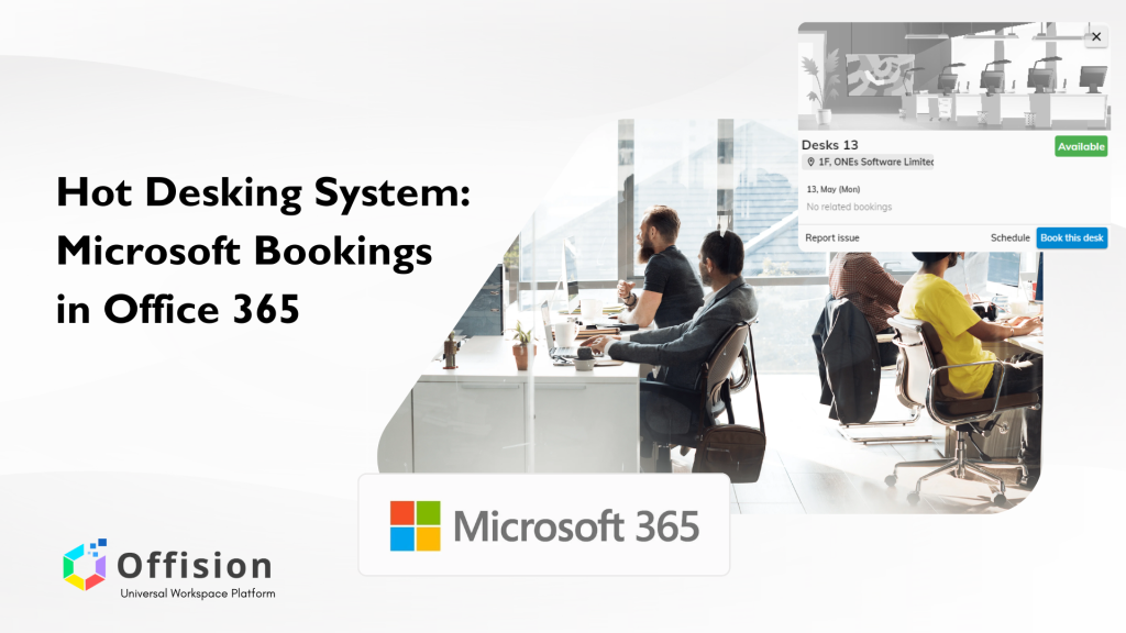Hot Desking System: Microsoft Bookings in Office 365 – Offision Insights