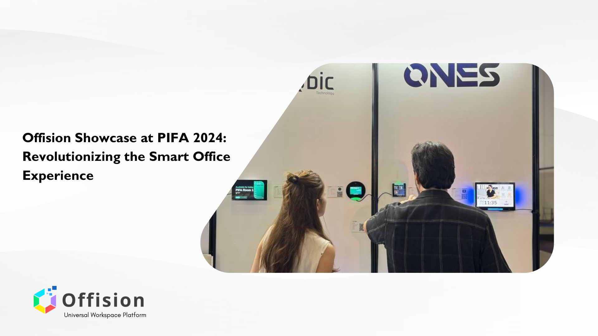 Offision Showcase at PIFA 2024: Revolutionizing the Smart Office Experience – Offision Insights